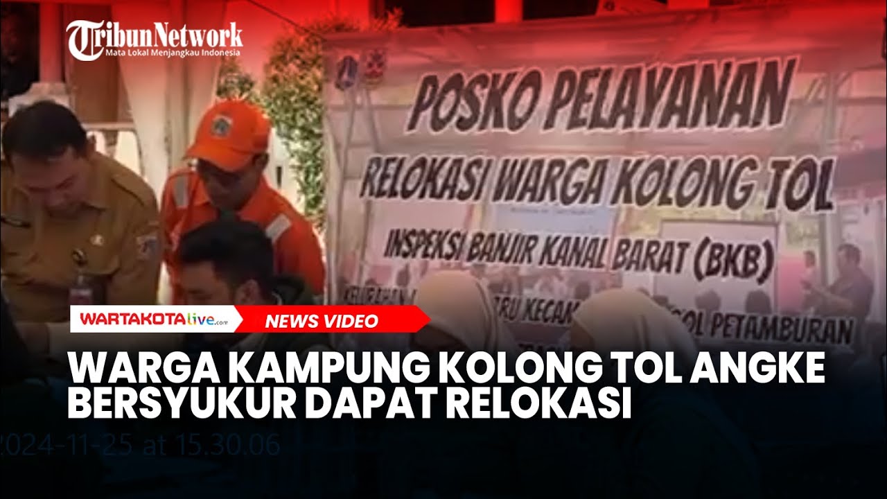 Warga Kampung Kolong Tol Angke Bersyukur Dapat Relokasi, Tapi Bingung ...