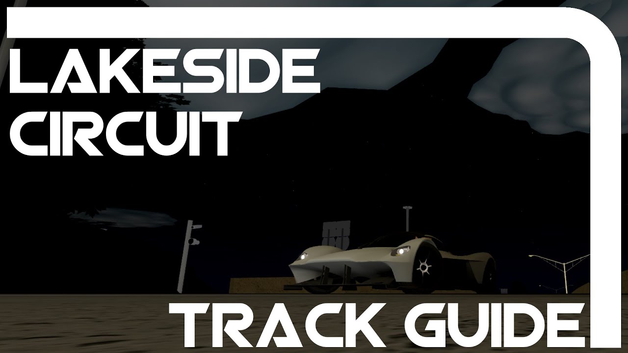 [ Track Guide ] Lakeside Circuit - YouTube
