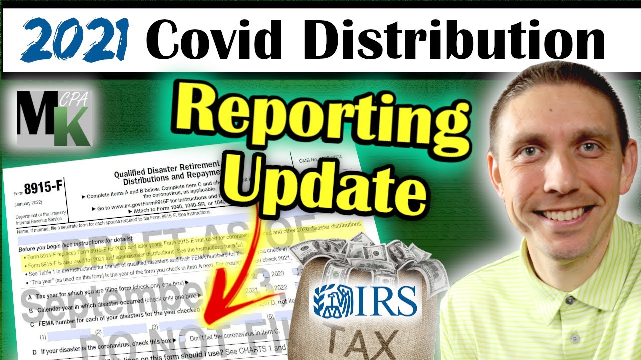 How To Report 2021 COVID Distribution On Taxes Update Form 8915 F