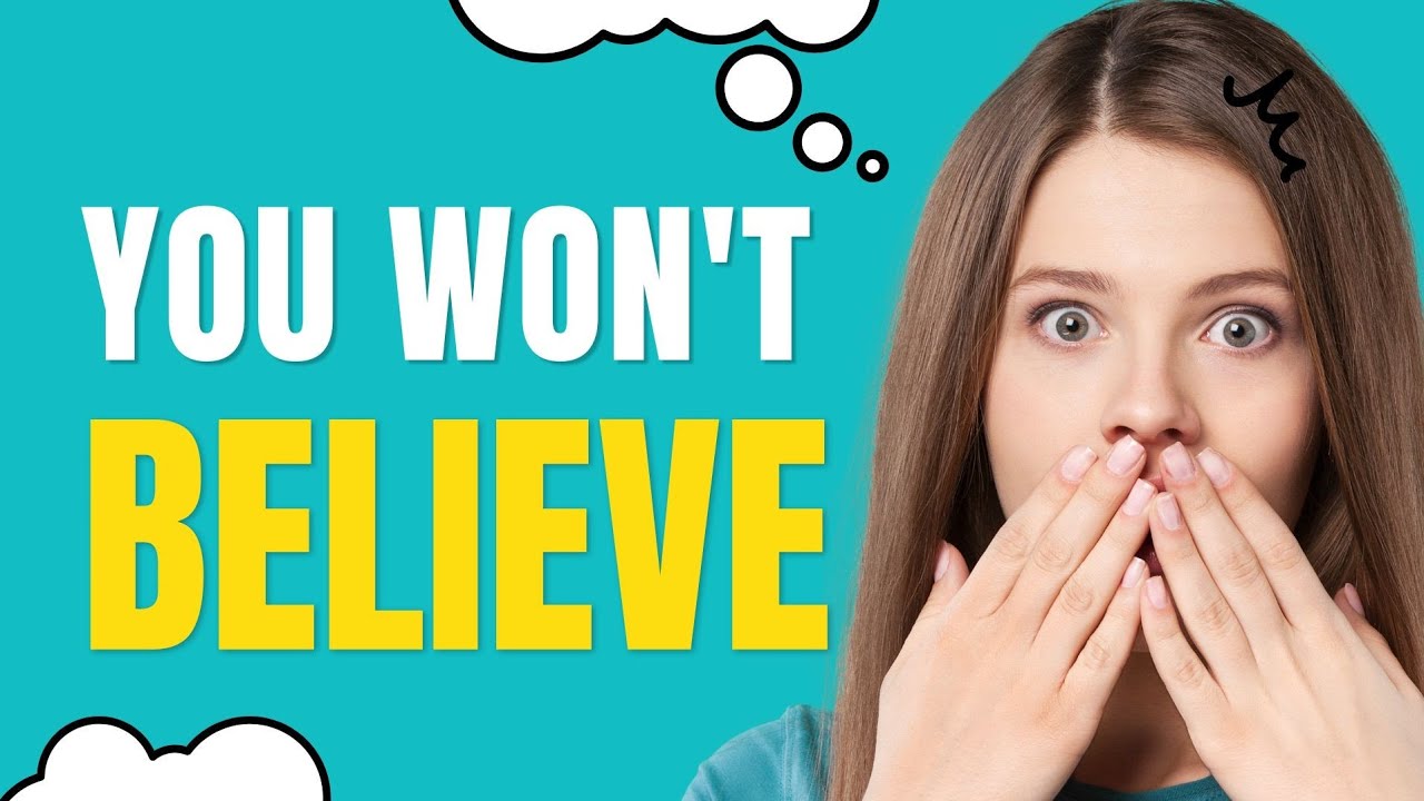 What Is Something That Most People Won t Believe But Is Actually True