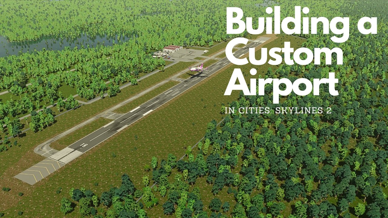 I Built a CUSTOM AIRPORT in Cities Skylines 2! - YouTube