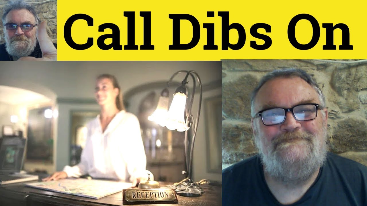 🔵 Dibs Meaning - Call Dibs On Defined - Have First Dibs On Examples ...