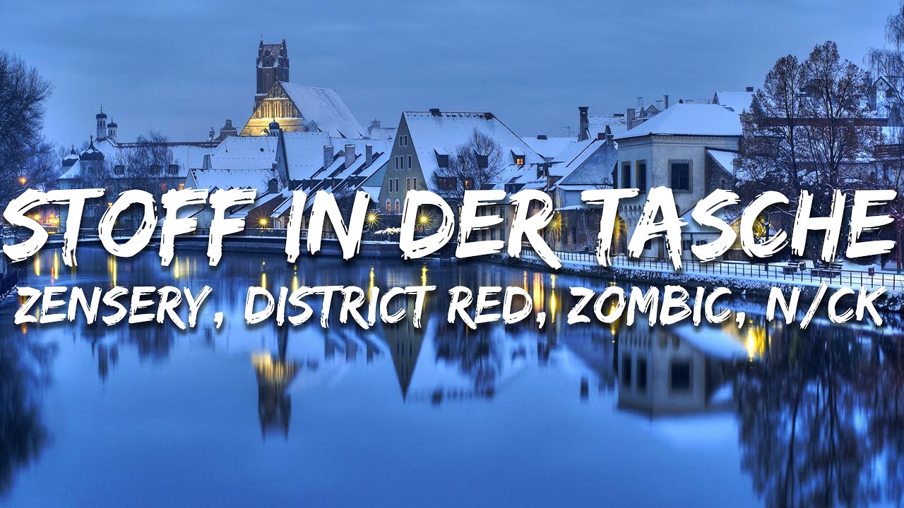 Zensery, District Red, Zombic, N/CK - Stoff in der Tasche (Text/Lyrics ...
