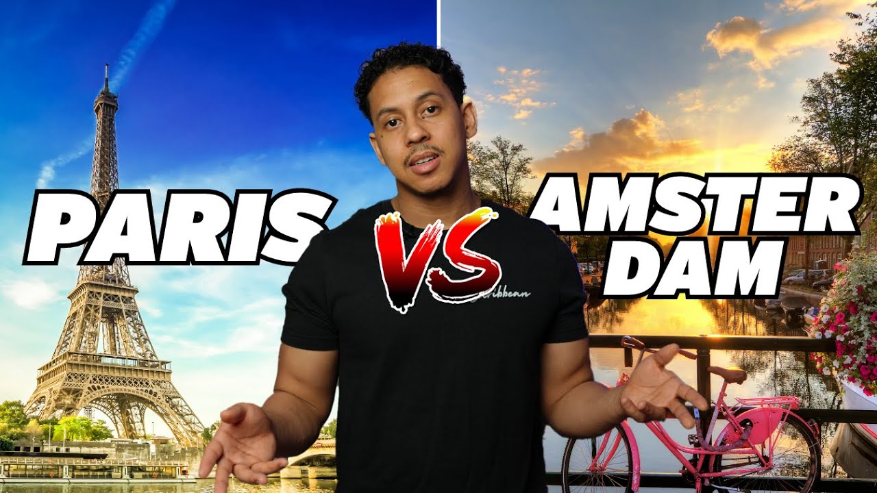 Paris vs Amsterdam: Which City Should You Visit? - YouTube