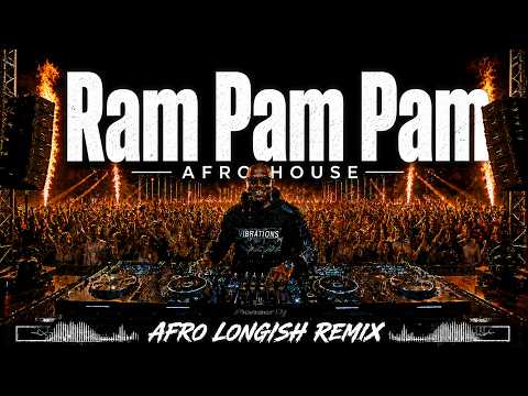 Ram Pam Pam — Afro House Remix | Latin Night Vibes