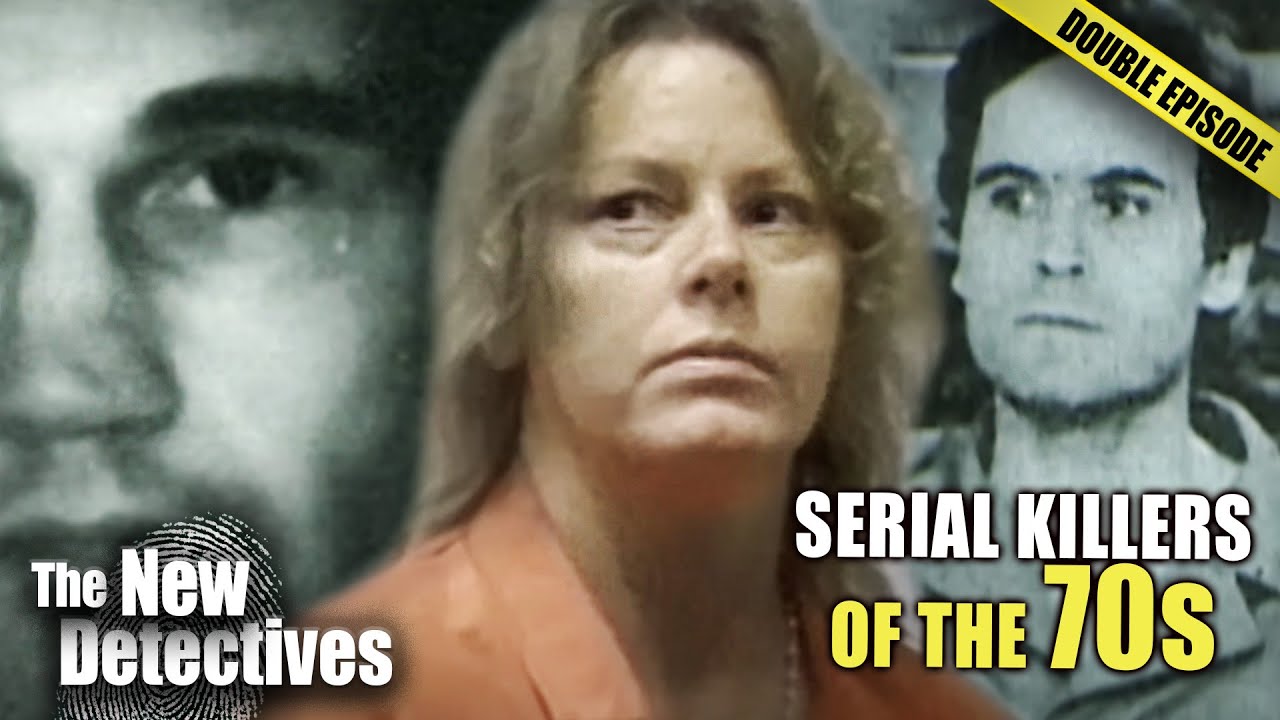Serial Killers of the 70s | DOUBLE EPISODE | New Detectives - YouTube