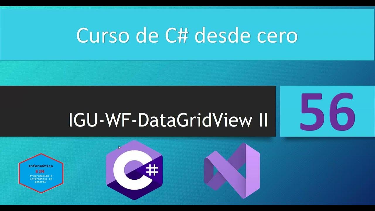 56.Curso de C# || DataGridView II. - YouTube