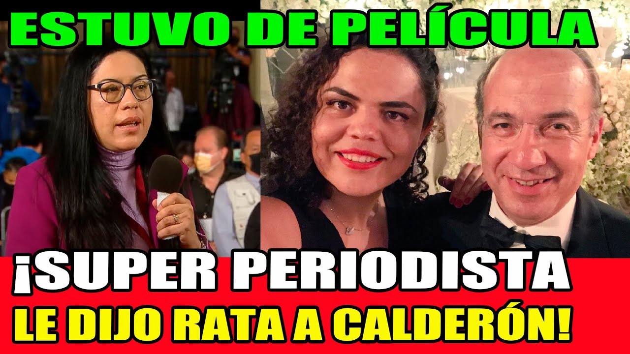 ¡Estuvo de película! Nancy Flores le dijo rata a Felipe Calderón - YouTube