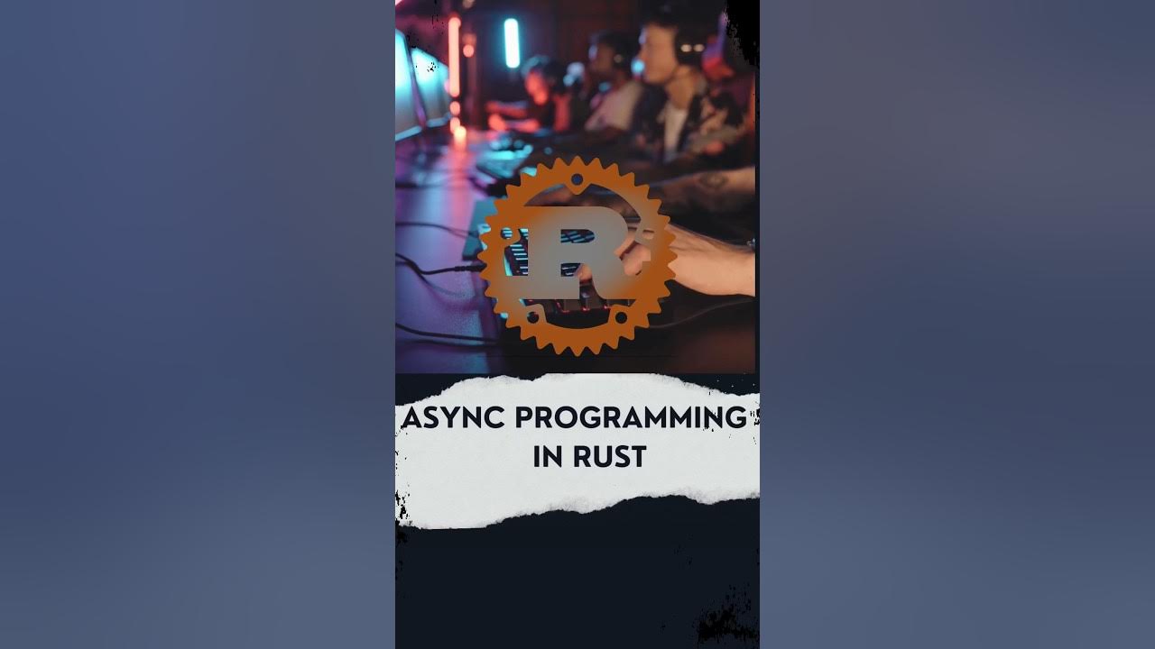 Async Programming In Rust With Tokio Asyncawait In Rust Rust