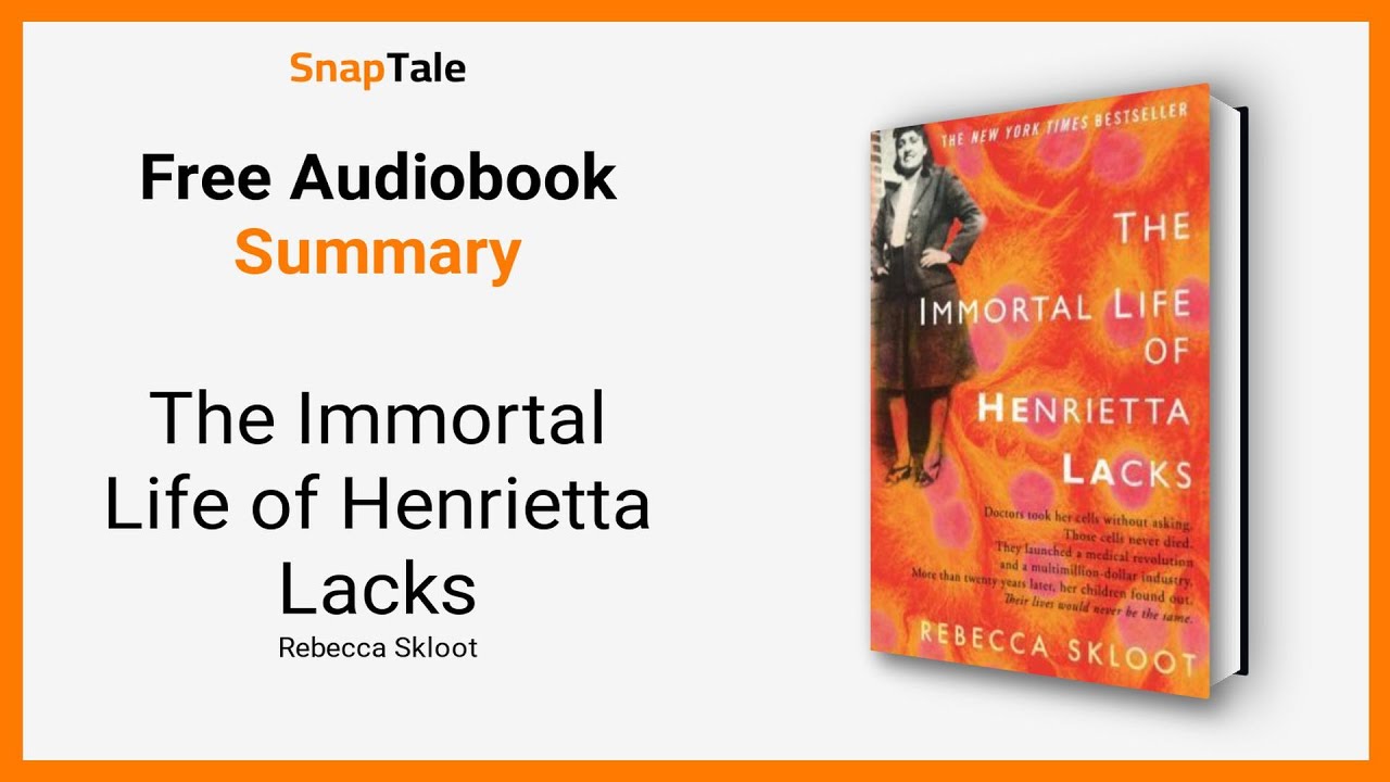 The Immortal Life of Henrietta Lacks by Rebecca Skloot: 11 Minute ...