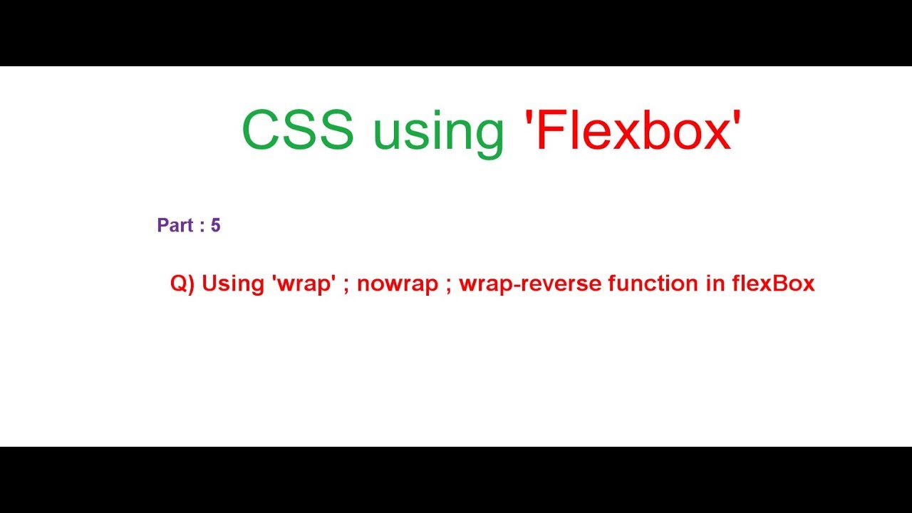 Part 5 using wrap,nowrap, wrap reverse function in FLEX - YouTube