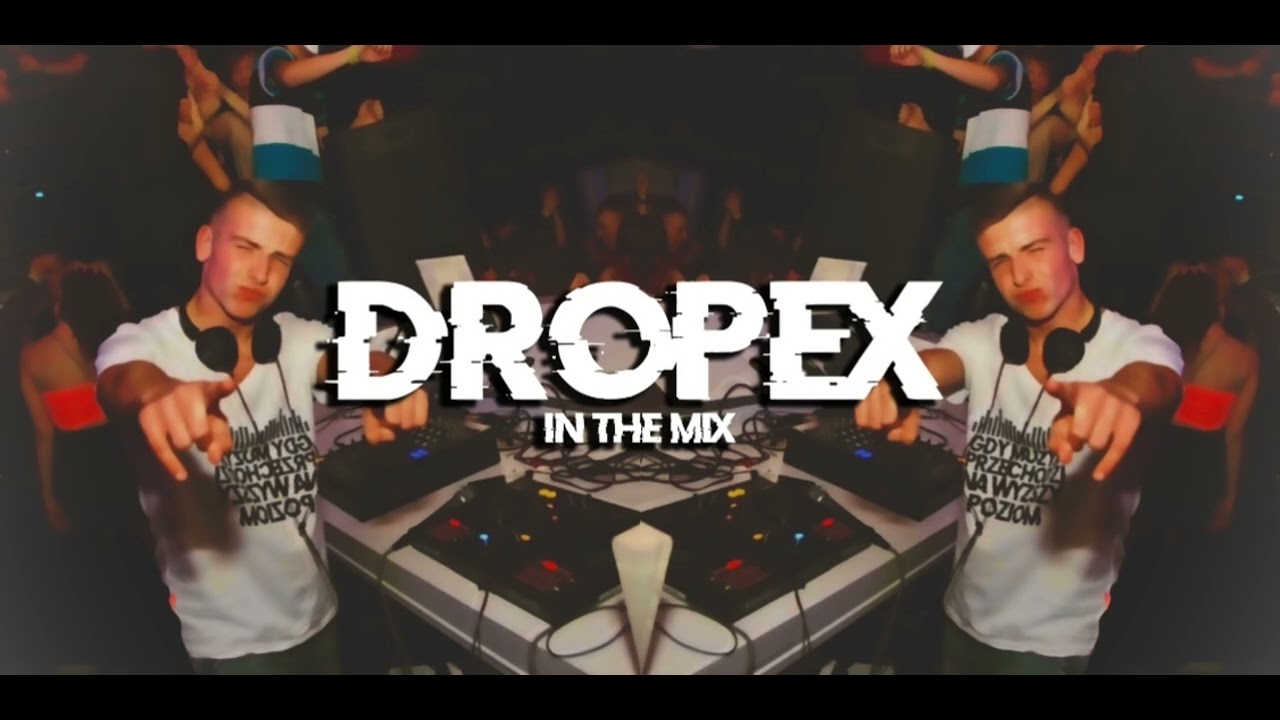 DROPEX - Club Mix - MAJ 2023 - YouTube