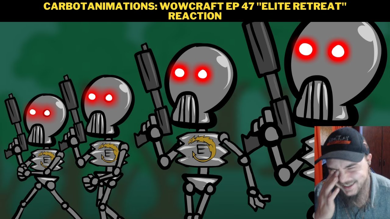 CarbotAnimations: Wowcraft Ep 47 "Elite Retreat" Reaction - YouTube