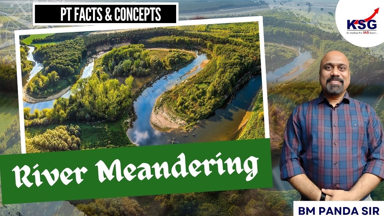 PT Facts & Concepts, River Meandering, BM Panda Sir, Geography Class ...