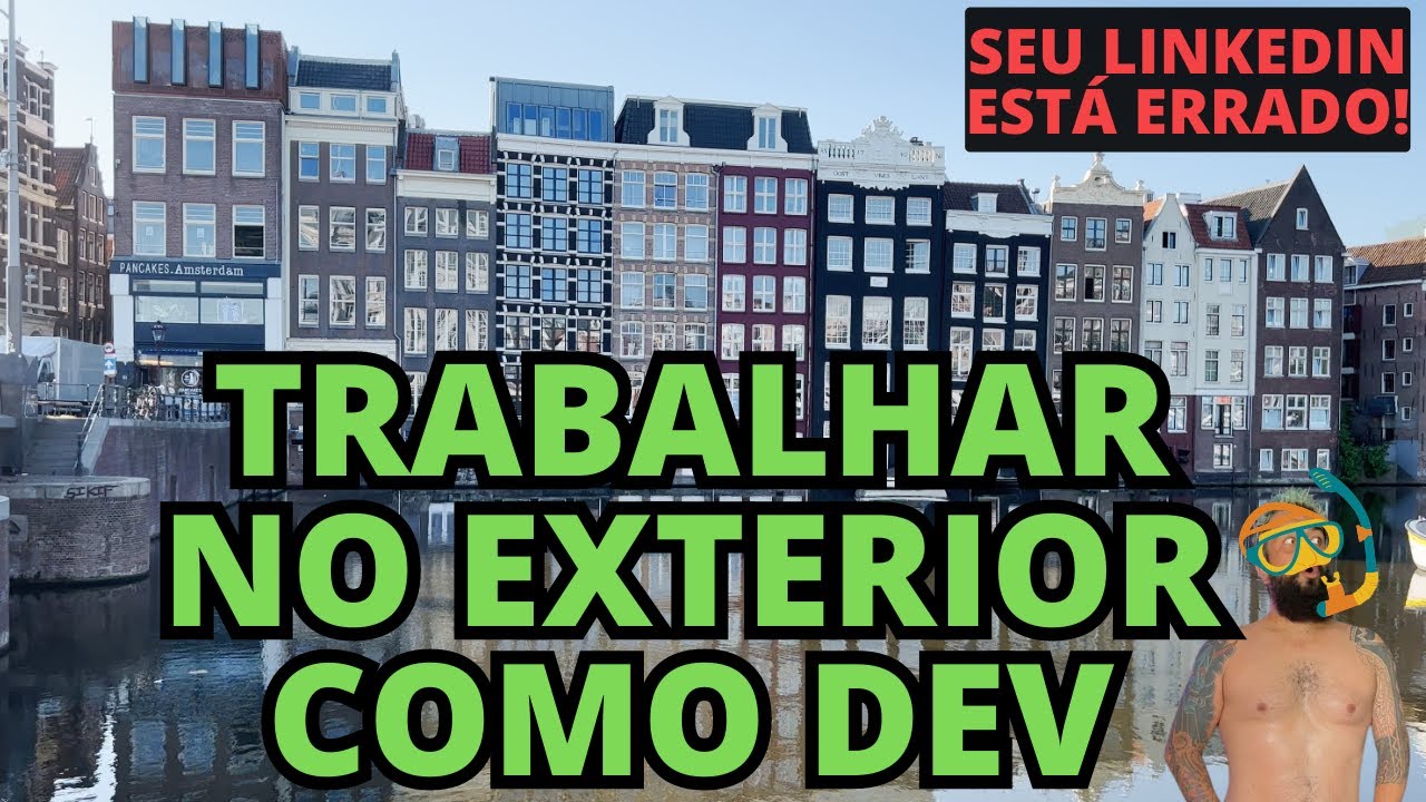COMO SE PREPARAR PARA CONQUISTAR A SUA VAGA COMO DEV NO EXTERIOR! - Amsterdam - YouTube