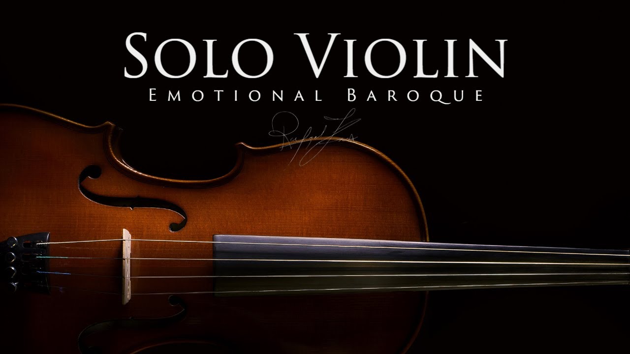 30 Minutes of Emotional Baroque Violin Solo | Rafael Krux - YouTube