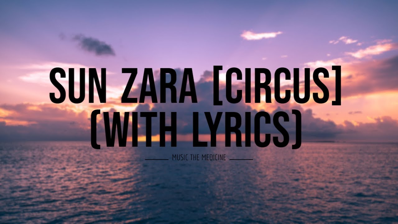 SUN ZARA (WITH LYRICS)| CIRCUS |RSP PRODUCTION |PAPON AND SHREYA ...