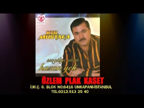 Kul Mustafa  - git güle güle