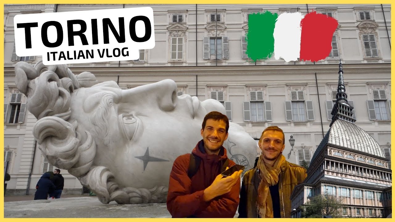 Torino: Arte, Cultura e Storia #Italianvlog | Italiano In 7 Minuti ...