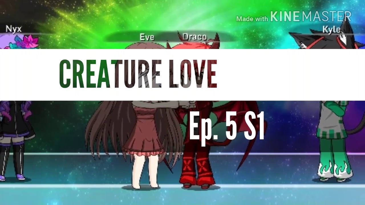 Creature Love Ep. 5 • S1 - YouTube