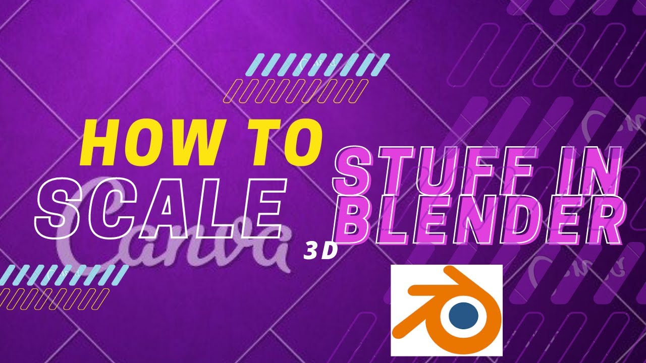 How To Scale Stuff In Blender YouTube How To Scale Stuff In Blender YouTube