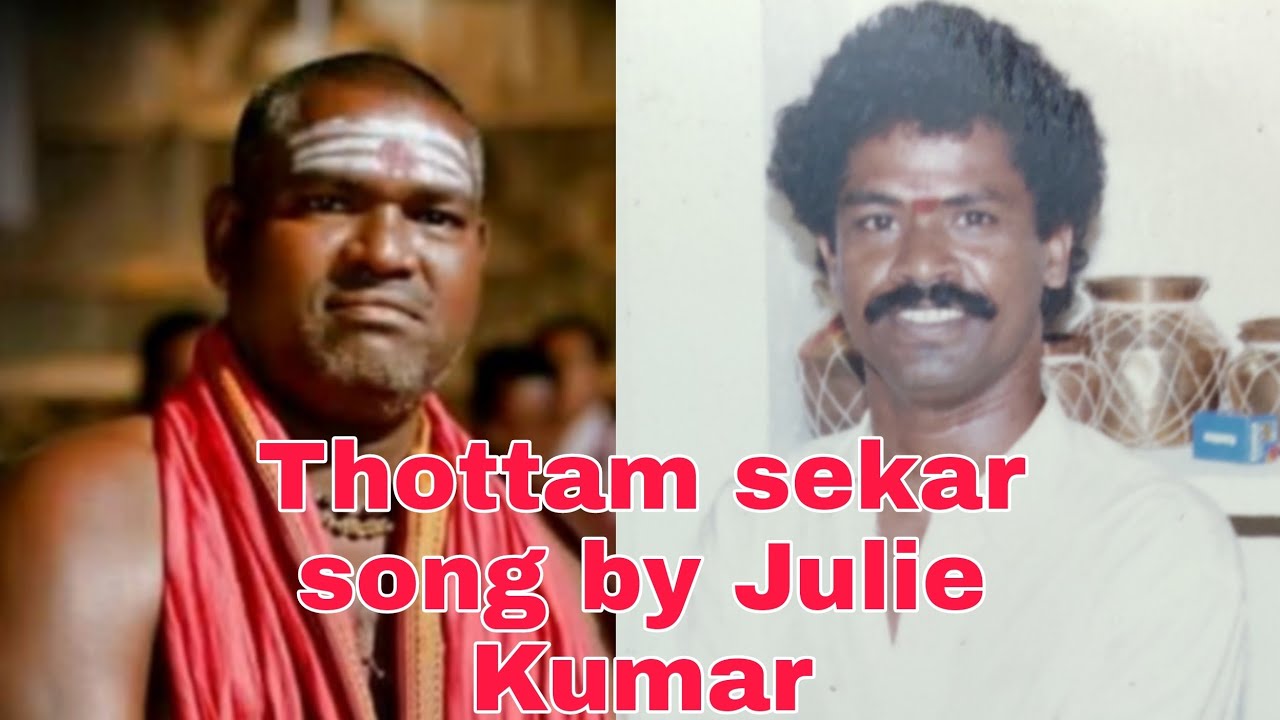 THOTTAM SEKAR erangal song by JULIE KUMAR +919941076745 - YouTube