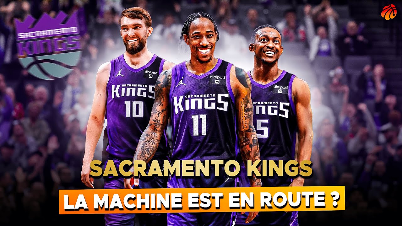 Les Sacramento Kings, enfin en route ? - YouTube