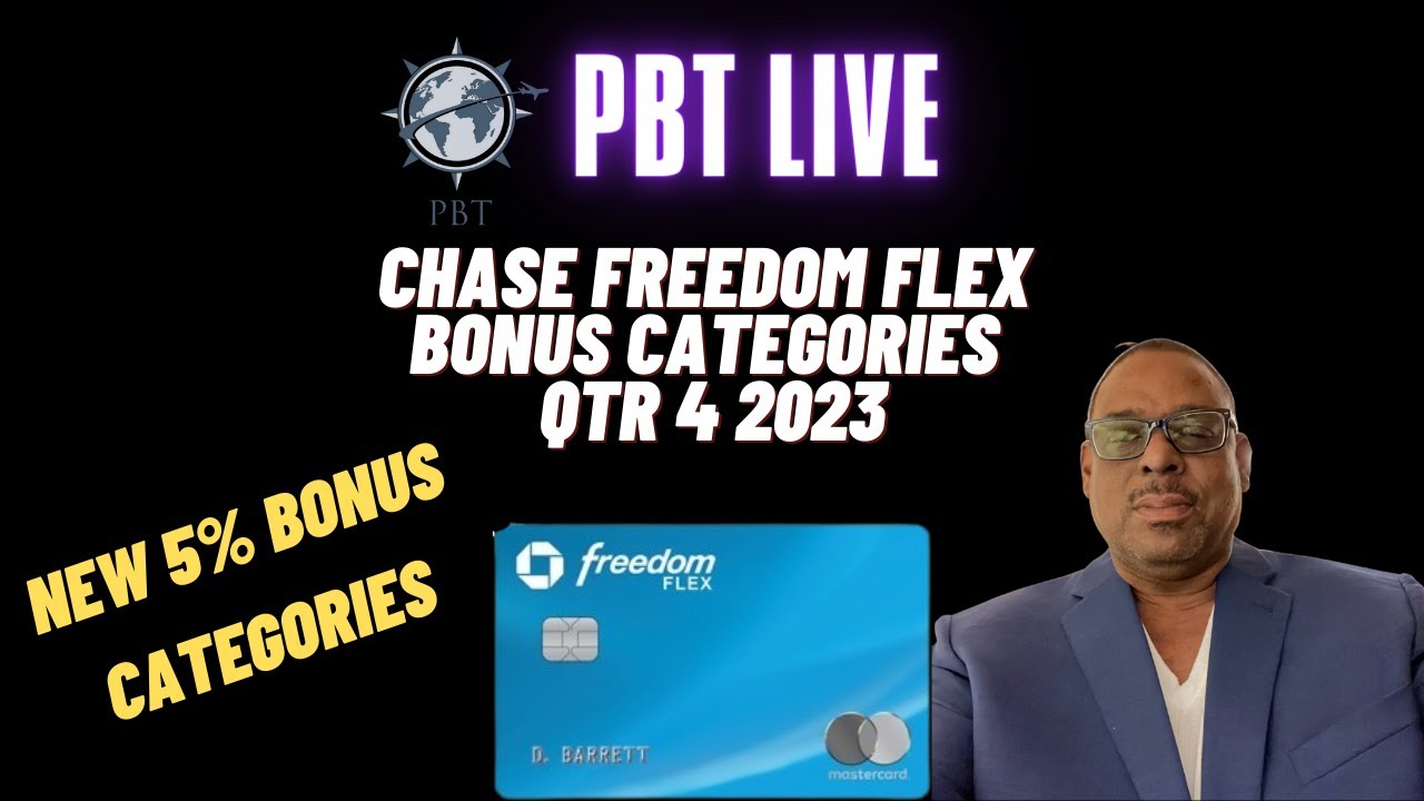 NEW Chase Freedom Flex Bonus Categories Qtr 4 2023 | PBT Live - YouTube