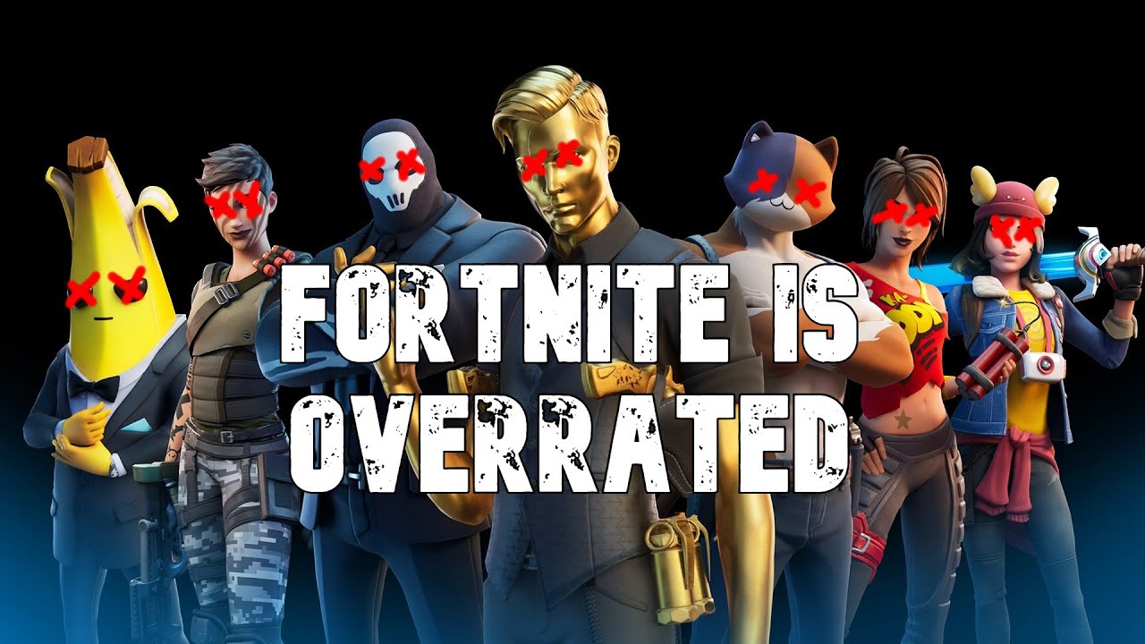Fortnite is Overrated, Here's why - YouTube