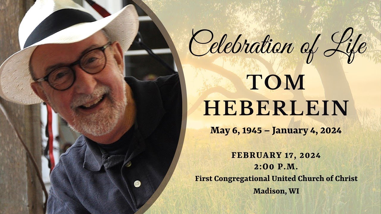Thomas Heberlein Celebration of Life | February 17, 2024 | First ...