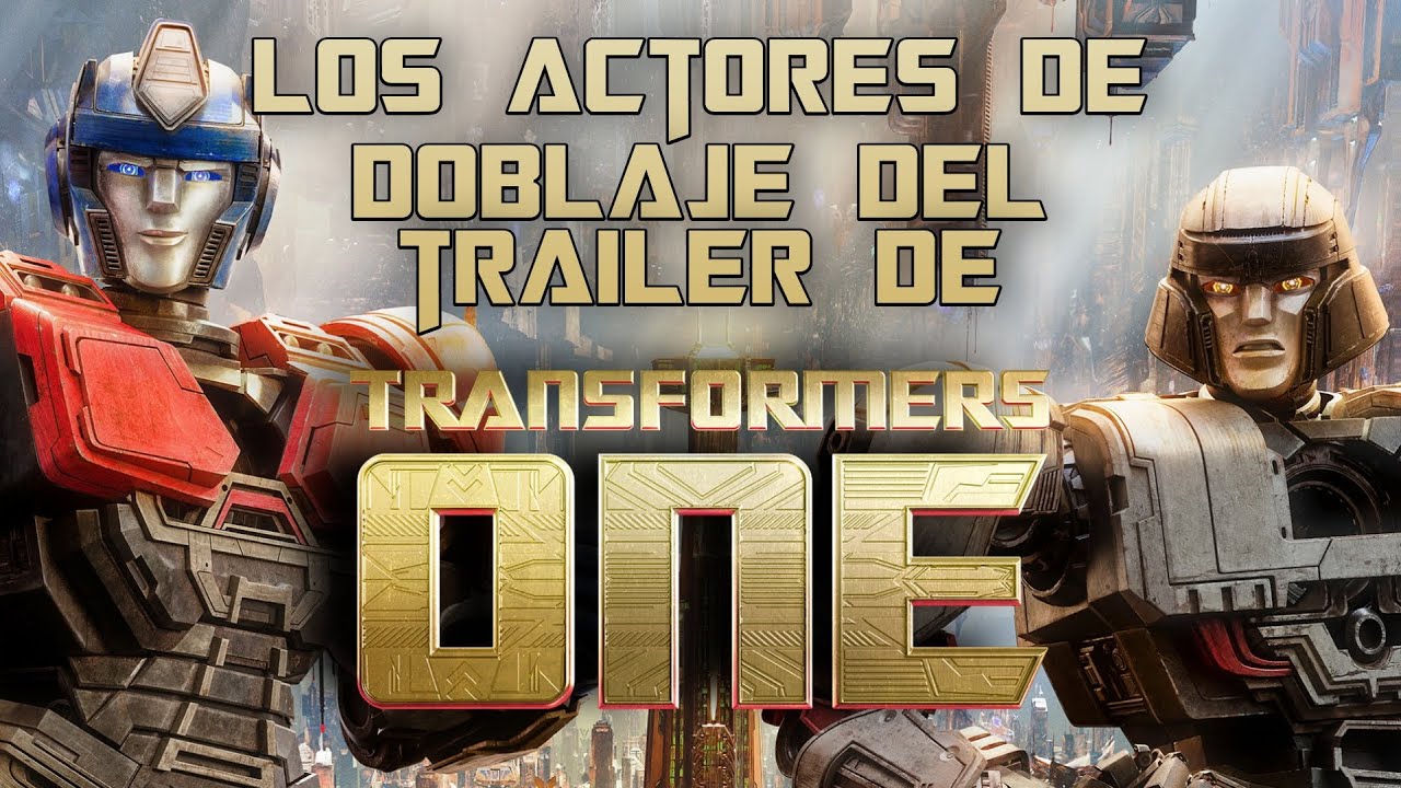 Los actores de doblaje del trailer de Transformers: One - YouTube