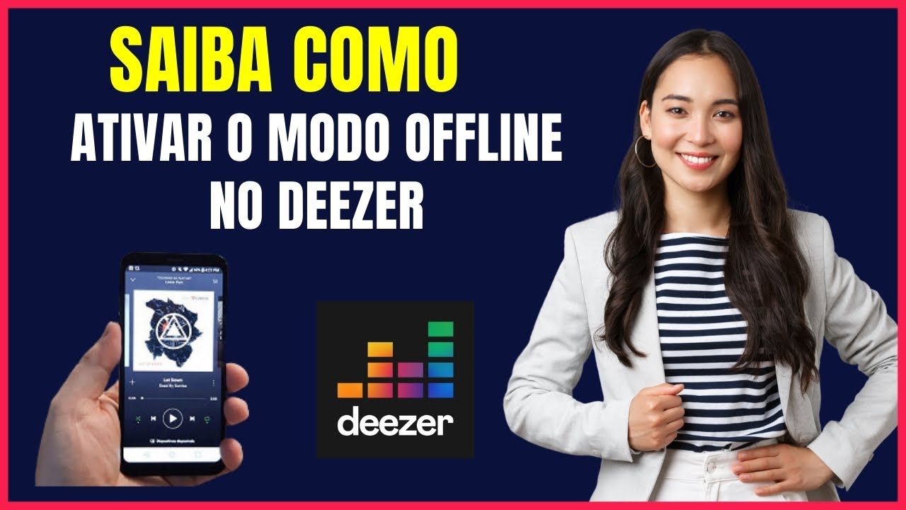 COMO ATIVAR O MODO OFFLINE NO DEEZER #D04 - YouTube