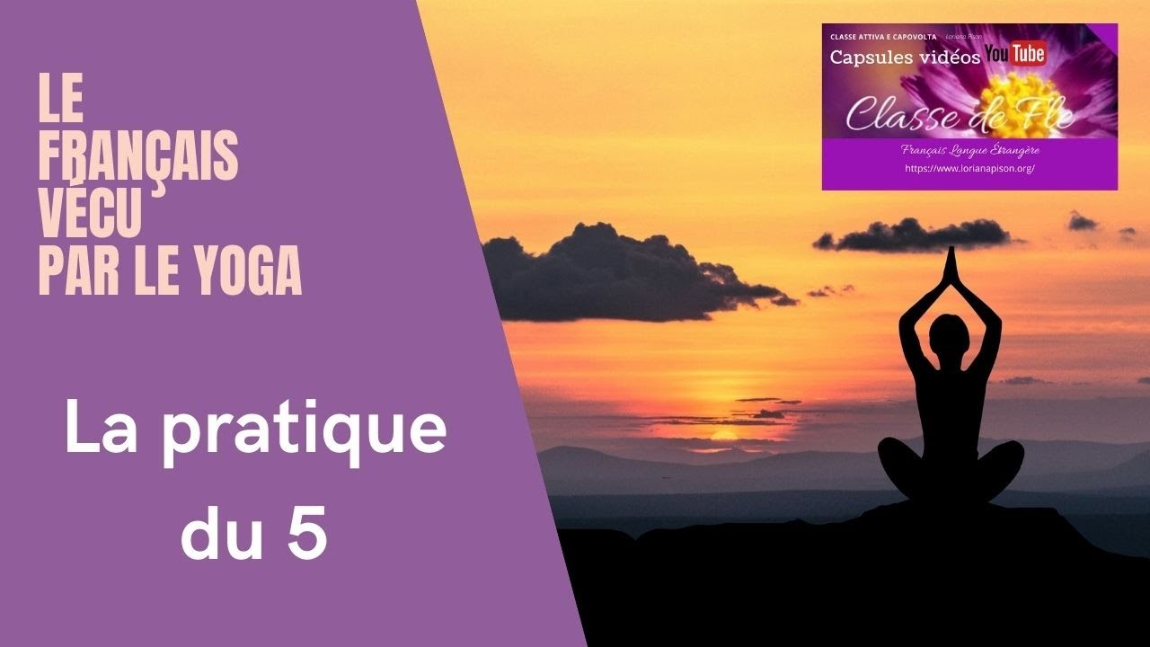 Apprendre le FLE avec le YOGA: le lexique du corps humain - YouTube