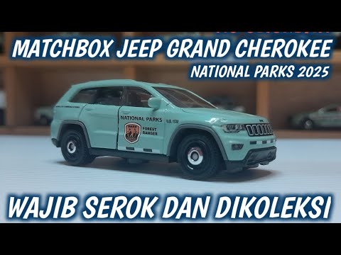 MATCHBOX JEEP GRAND CHEROKEE | NATIONAL PARKS - YouTube
