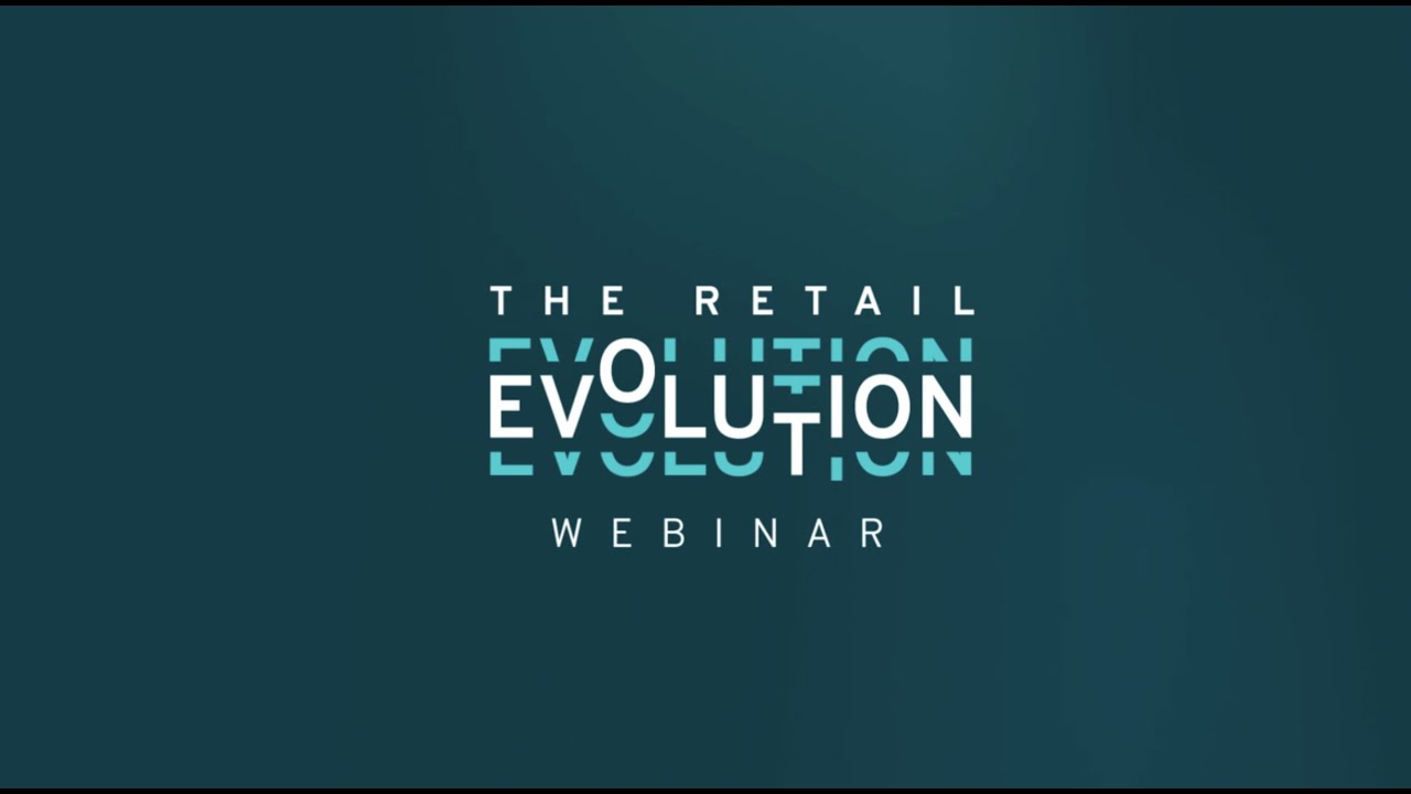 The Retail Evolution Webinar: 4 February 2021 - YouTube