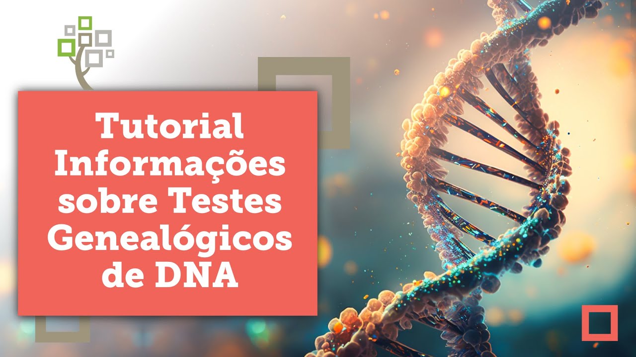 Tutorial - Informações sobre Testes Genealógicos de DNA - YouTube