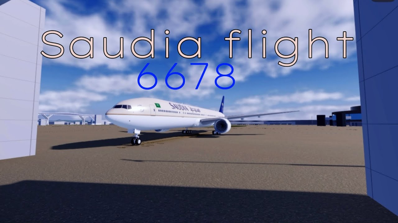 Saudia Flight 6678 | Roblox Project flight | fictional plane crash ...