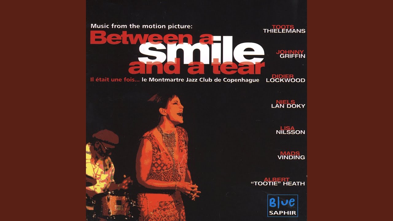 Between A Smile And A Tear - YouTube