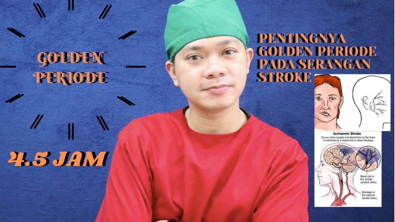 GOLDEN PERIODE RAHASIA SEMBUH DARI SERANGAN STROKE - YouTube