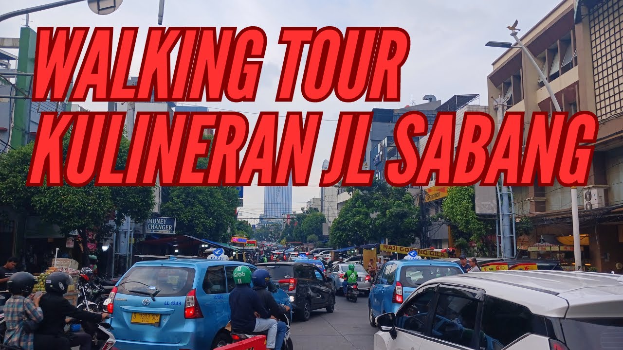 Walking tour jalan sabang , kuliner malam jalan sabang jakarta pusat ...
