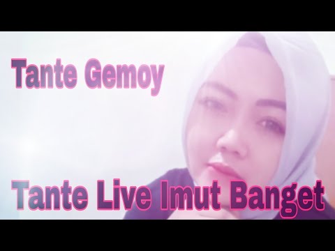Tante Hijab LIVE ++