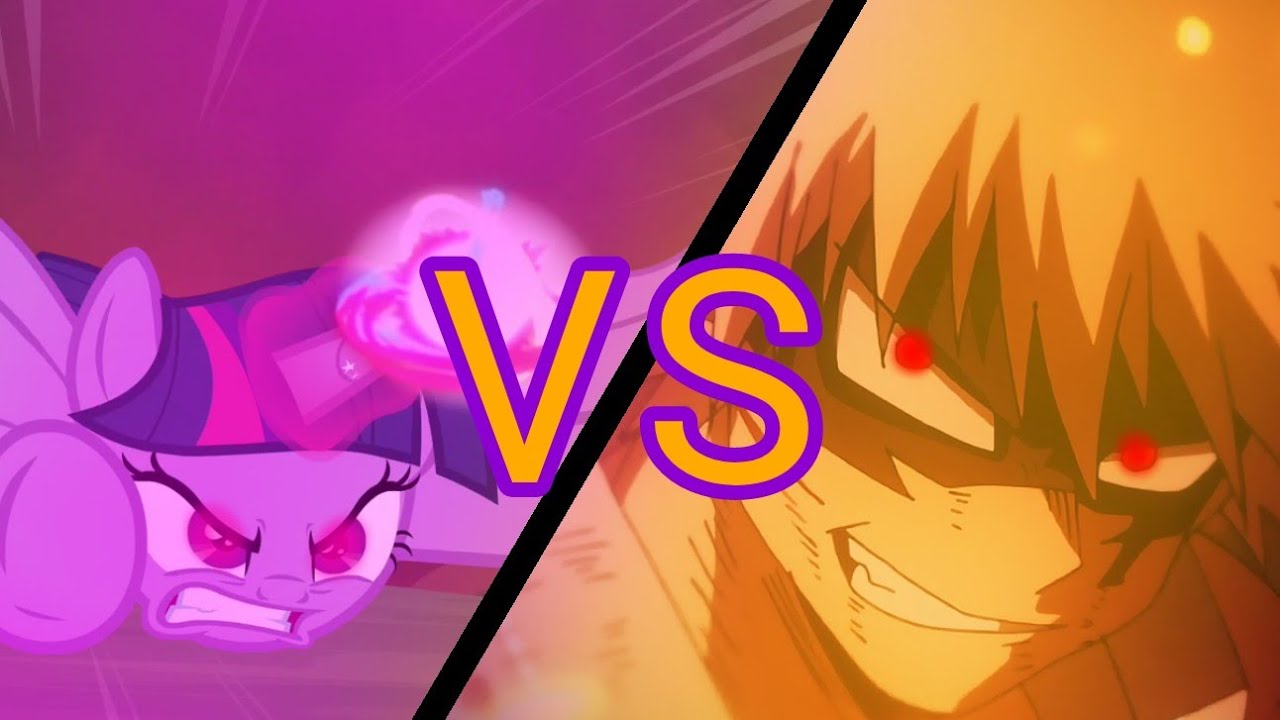 [Mlp X Mha] Twilight Sparkle VS Bakugo/Kacchan/Katsuki (Boss Fanmade ...