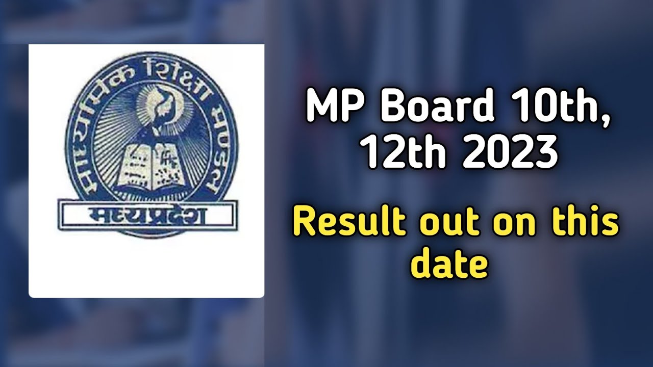 Madhya Pradesh Board of secondary Education MPBSE 10th 12th result 2023 ...