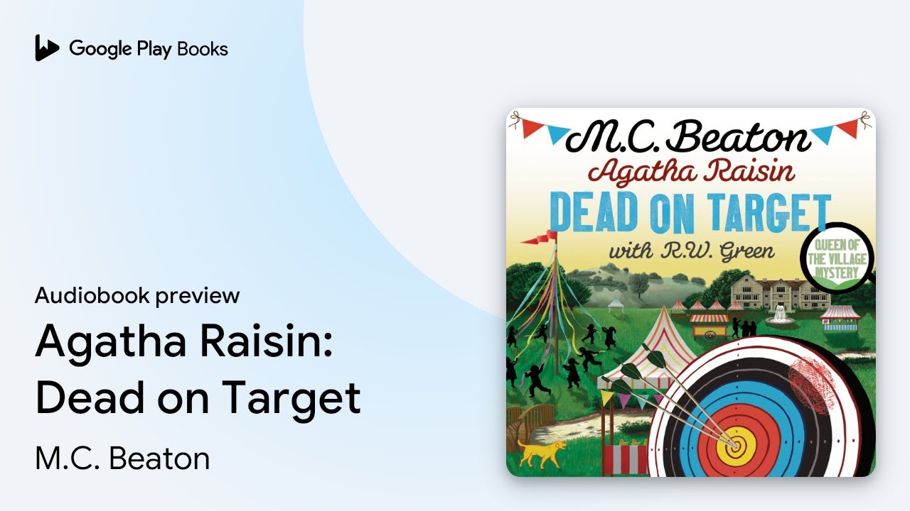 Agatha Raisin: Dead on Target by M.C. Beaton · Audiobook preview - YouTube