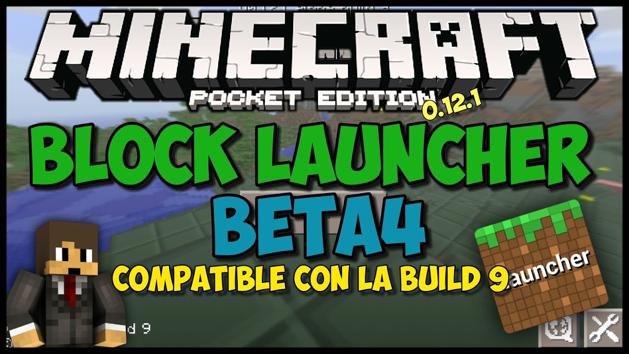 BLOCK LAUNCHER BETA 4 COMPATIBLE CON LA BUILD 9 | Para Minecraft PE 0. ...