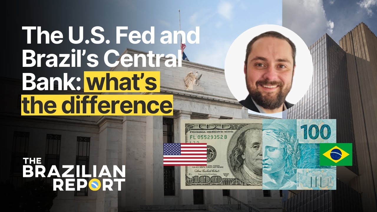 The U.S. Fed and Brazil’s Central Bank: what’s the difference? - YouTube