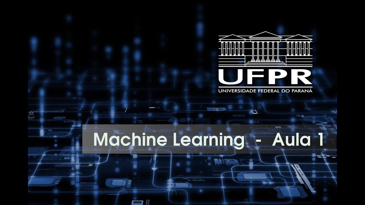 Machine Learning Aula 1 Introdução Parte 1 Youtube 8460