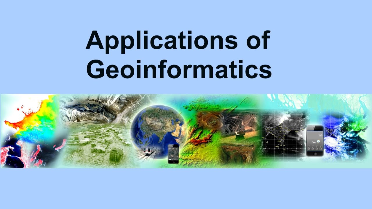 Applications of Geoinformatics - YouTube