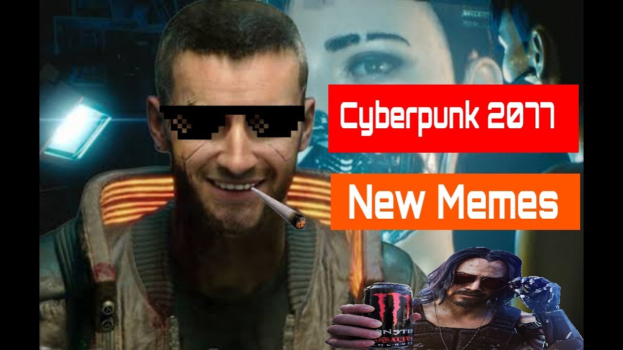 Cyberpunk 2077 New Memes - YouTube