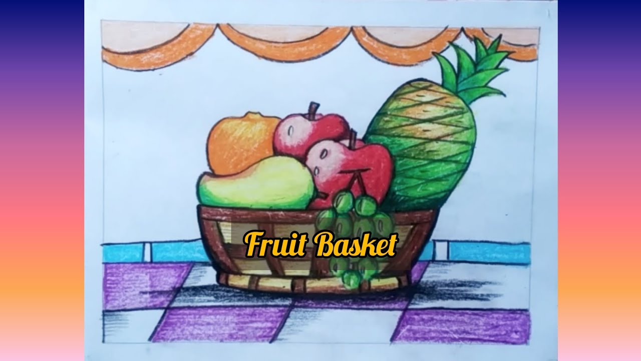 | Fruit Basket Drawing|🥭🍎😋🍍🍊 | Step by Step Easy Fruit Basket Drawing ...